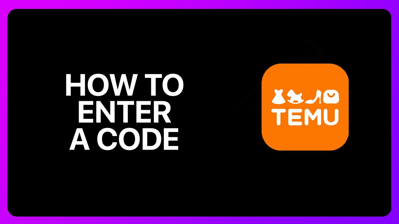 How To Enter A Code On Temu Tutorial - YouTube