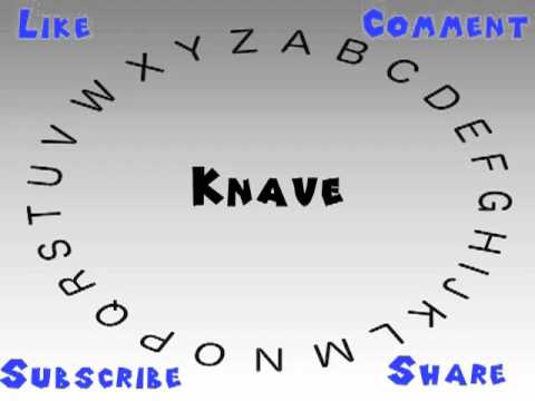 How to Say or Pronounce Knave - YouTube
