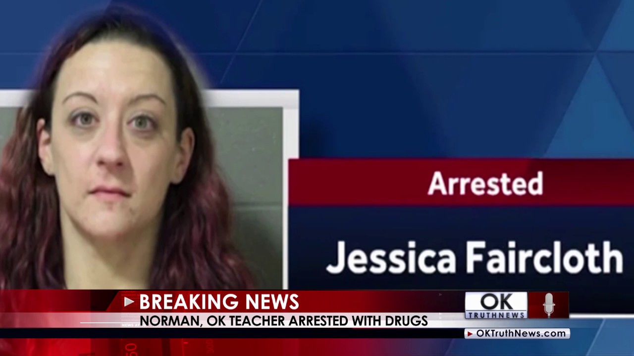 Third Grade Norman, OK teacher (Jessica Faircloth) arrested with heroin ...