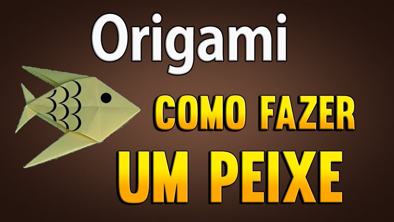 Como fazer um PEIXE de Origami - Passo a Passo - Paper Folding FISH ...