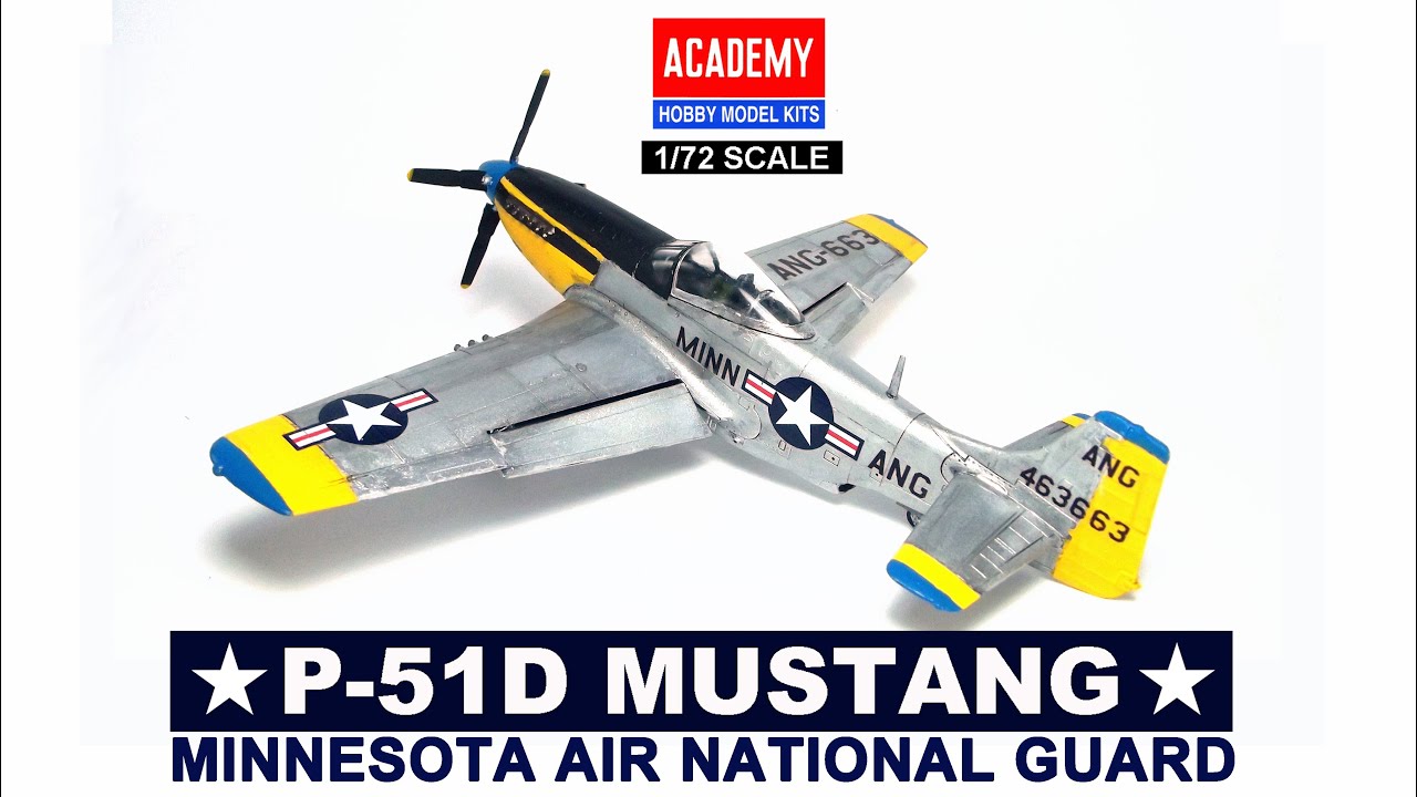 ACADEMY 1/72 SCALE P-51D MUSTANG- Minnesota Air National Guard - YouTube
