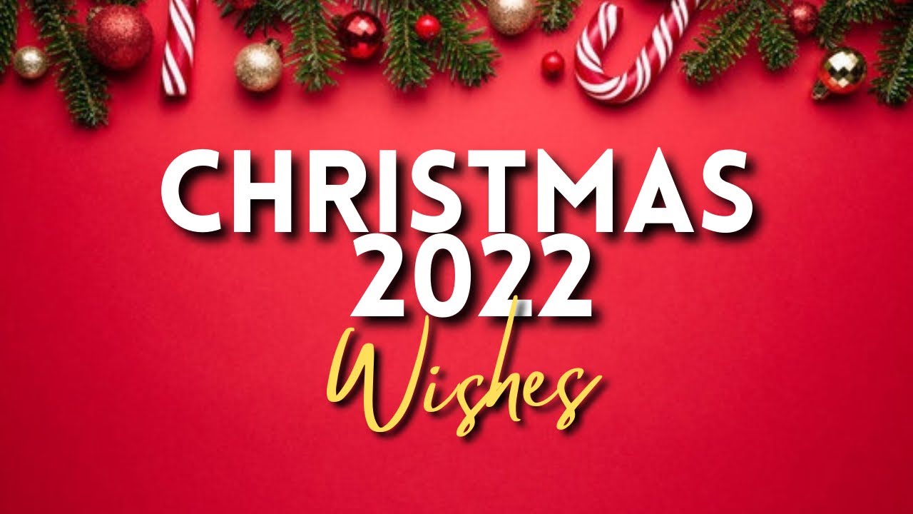 Christmas wishes | Happy Christmas 2022 🎅 - YouTube