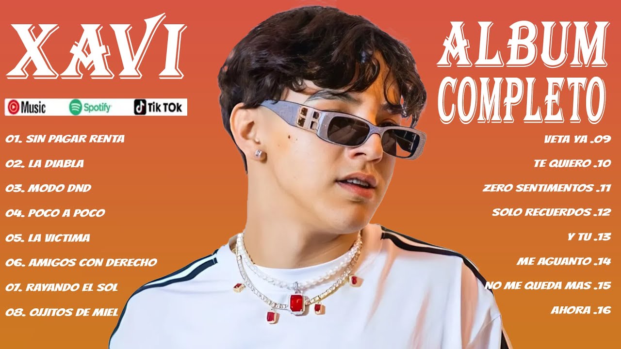 Xavi 2024 - Grandes Éxitos Mix 2024 - Xavi Álbum Completo Mas Popular ...