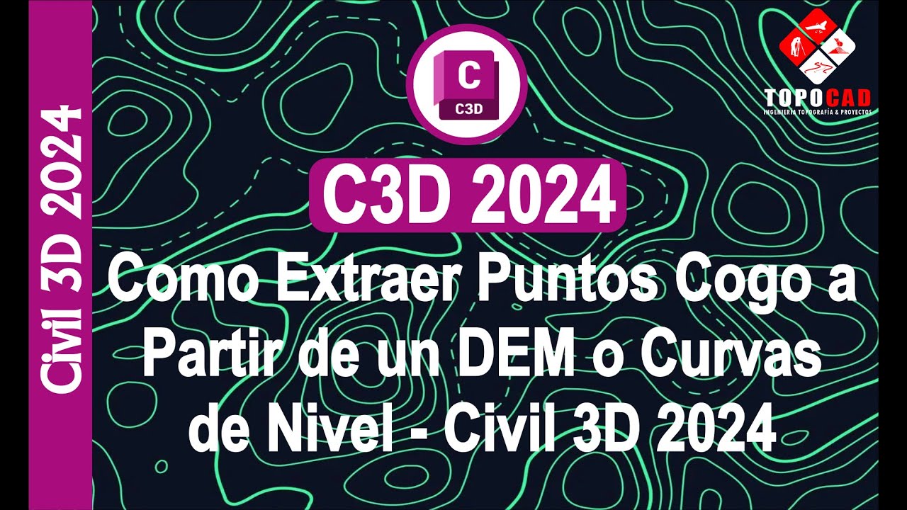COMO EXTRAER PUNTOS COGO A PARTIR DE UN DEM O CURVAS DE NIVEL CIVIL 3D ...