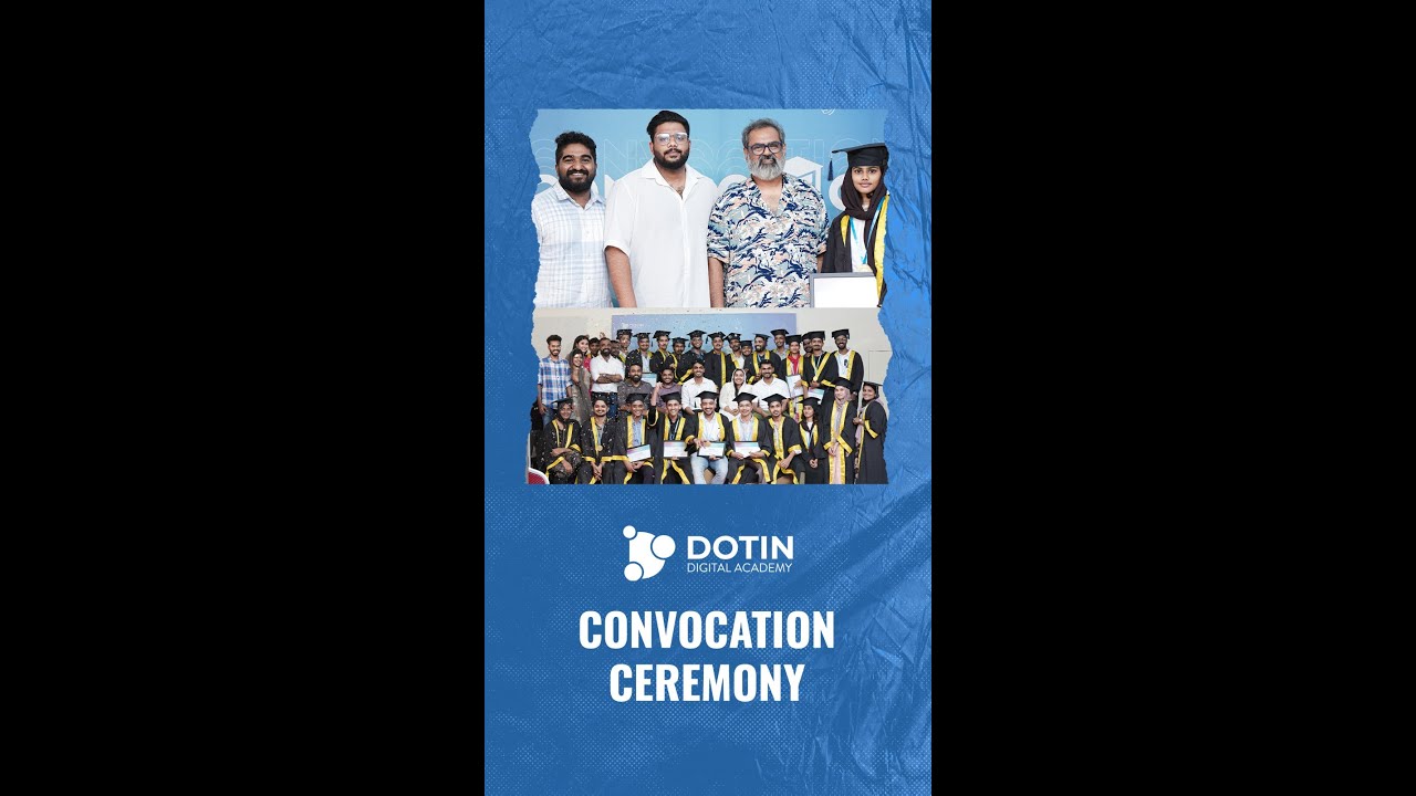 Convocation Ceremony | Dotin Digital Academy Thrissur - YouTube