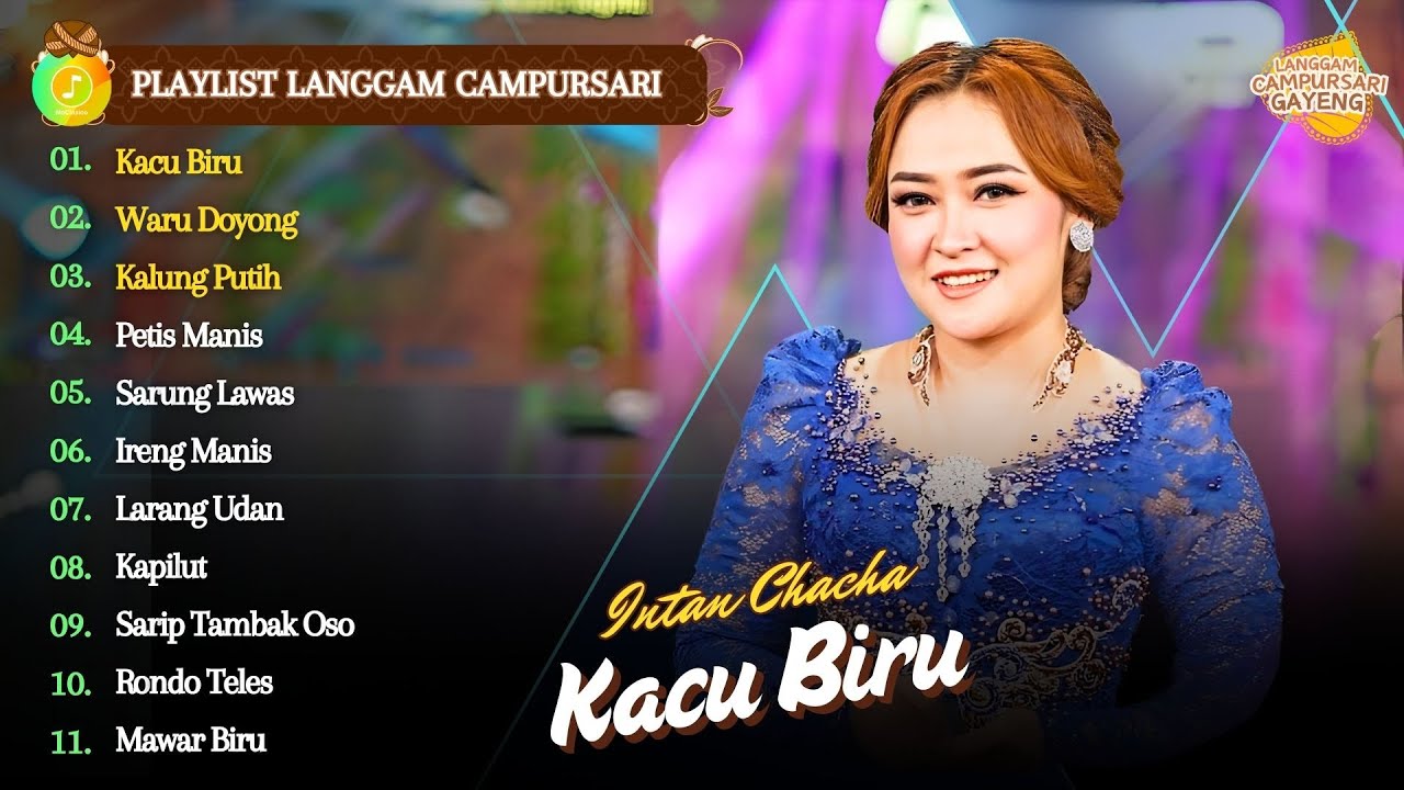 INTAN CHACHA - KACU BIRU | KOMPILASI LANGGAM CAMPURSARI KOPLO TERBARU ...