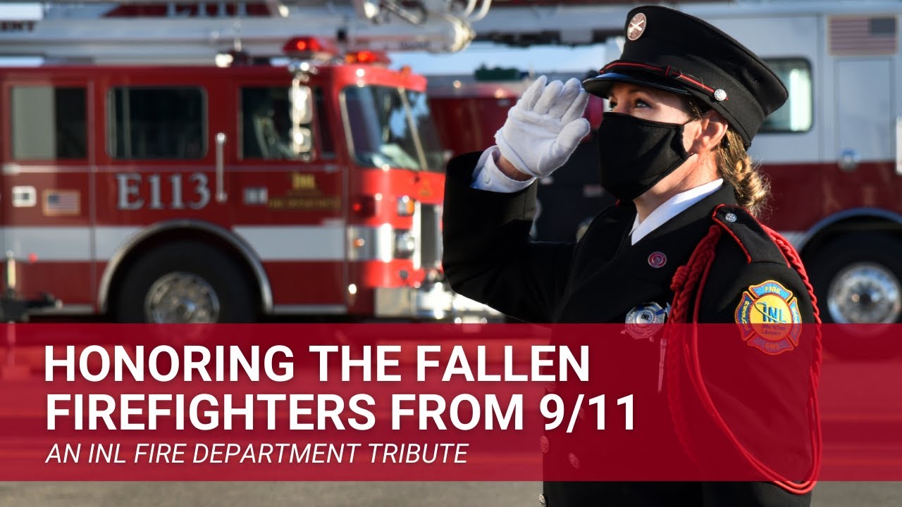 Remembering the Fallen Firefighters from 9/11 | An Idaho National ...