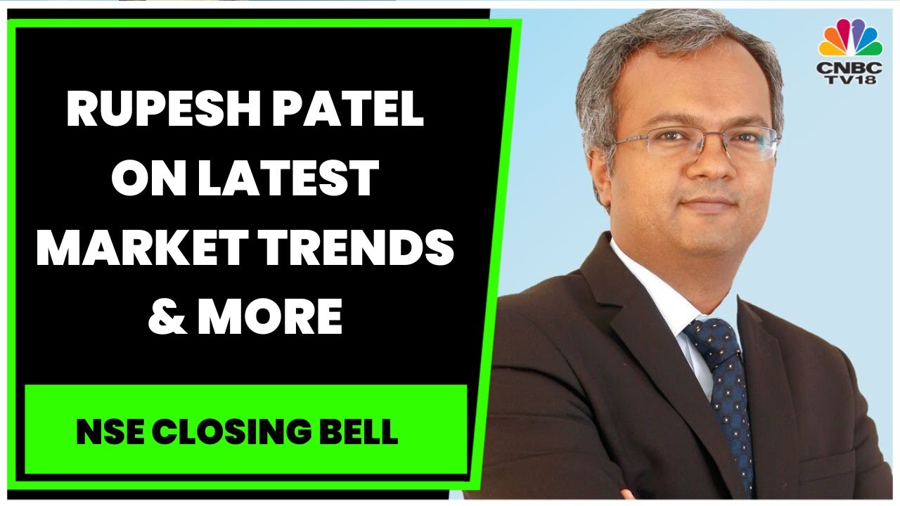 Nippon India MF's Rupesh Patel Shares His View On The Latest Market ...