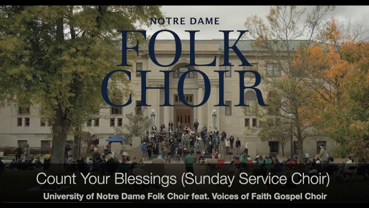 Count Your Blessings (Sunday Service Choir)-Notre Dame Folk Choir - YouTube
