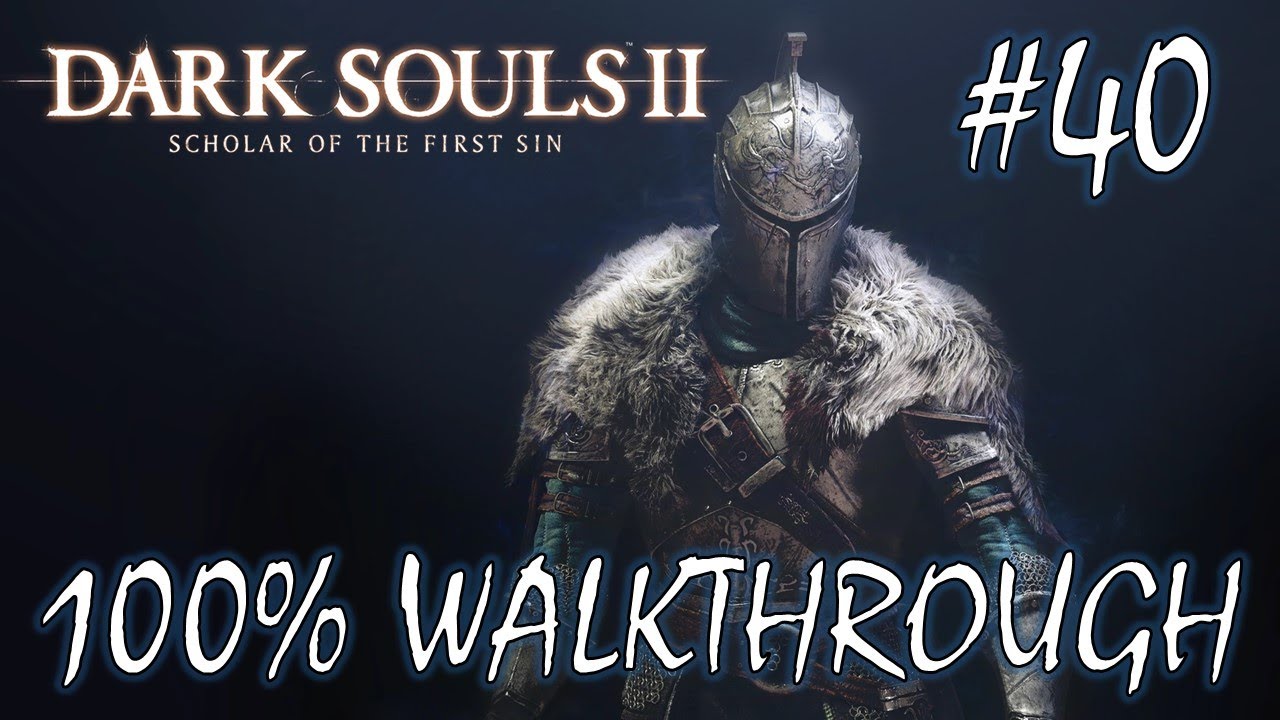 Dragon’s Sanctum | Dark Souls 2: SOTFS - 100% Walkthrough All ...