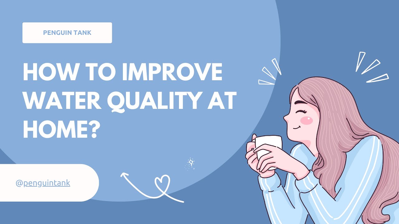 How To Improve Water Quality At Home? - YouTube