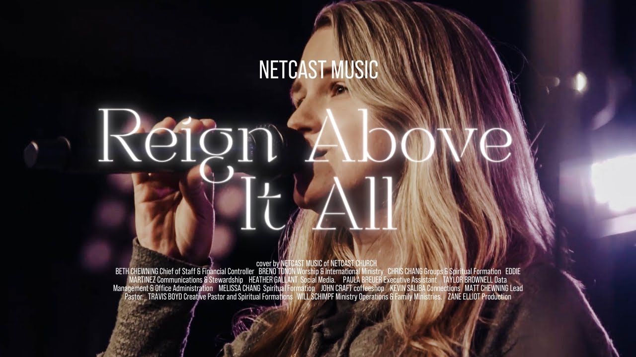 Reign Above It All - Bethel Music | Netcast Church - YouTube