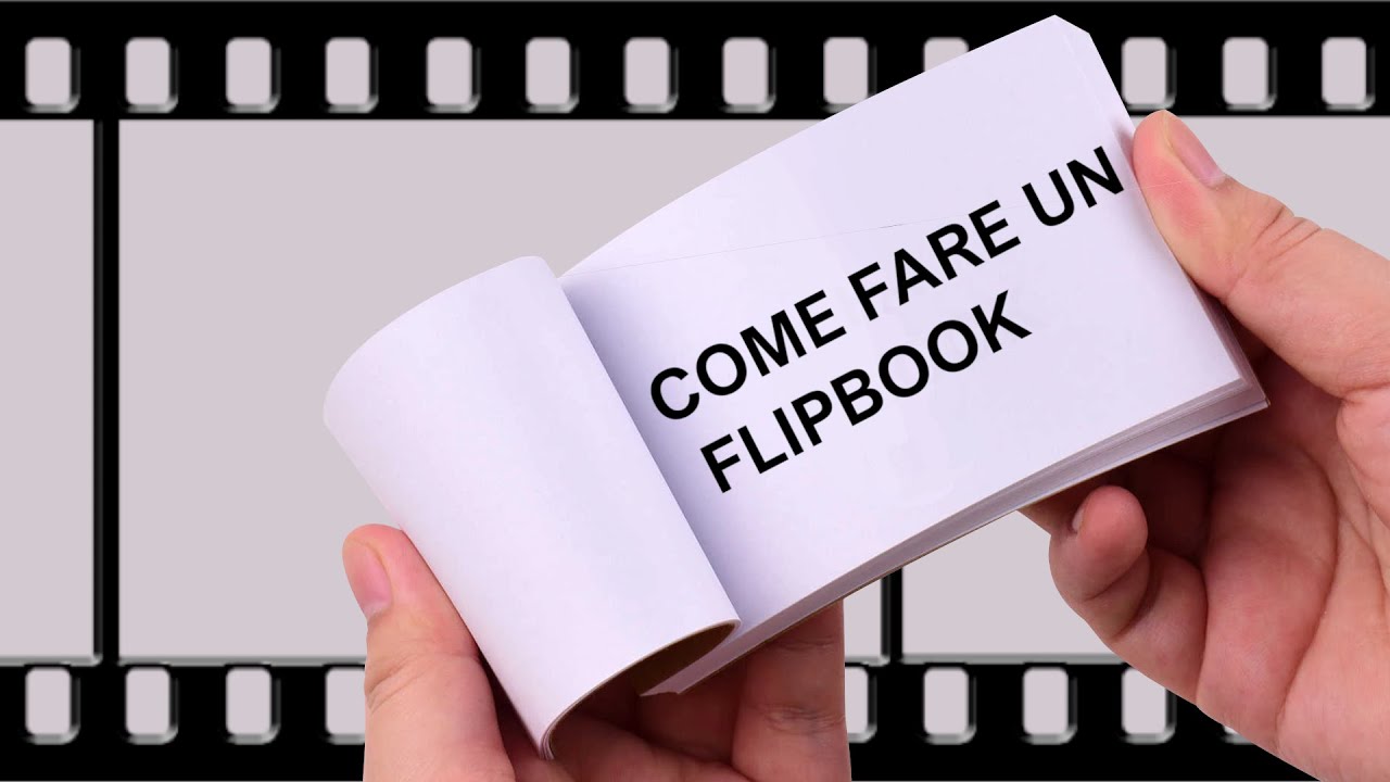 Come fare un flipbook [Tutorial] - YouTube
