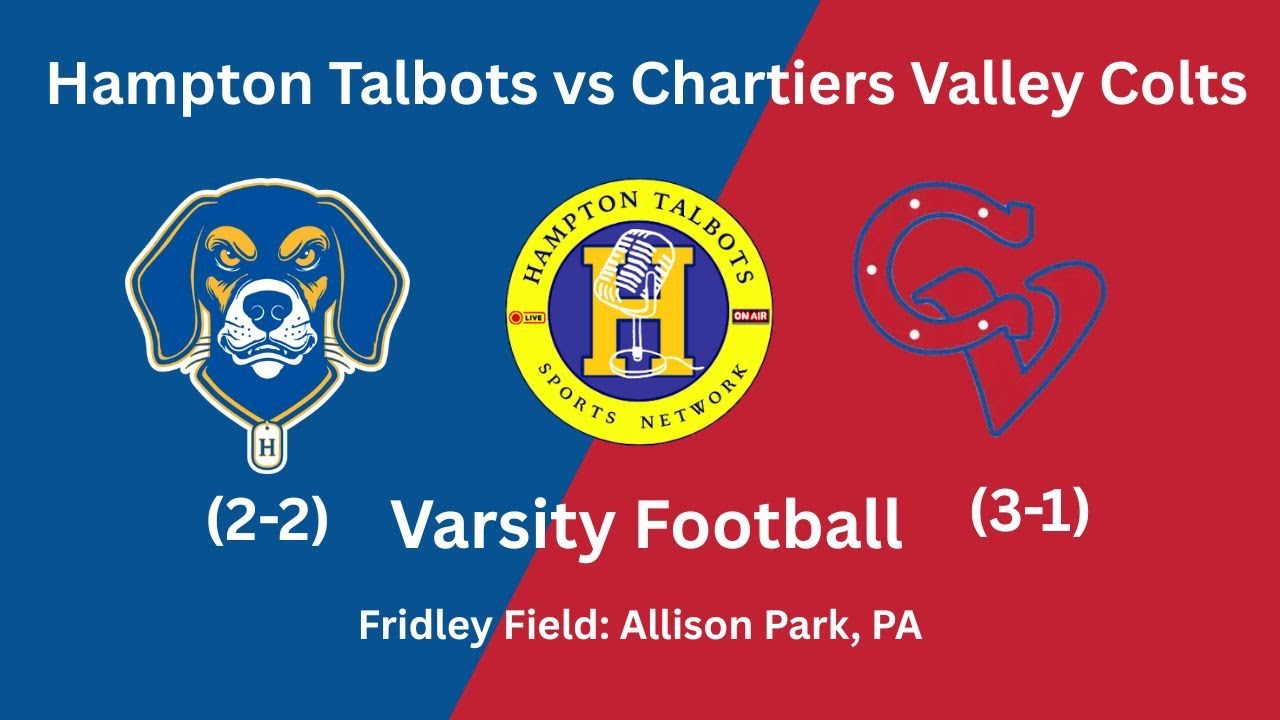 Hampton Talbots vs Chartiers Valley Colts: Varsity Football - YouTube