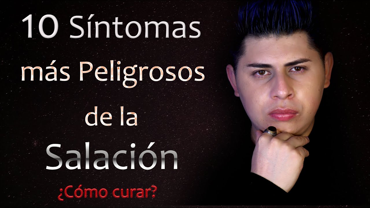 10 SÍNTOMAS que te avisan SALACIÓN ⚠ Manipulación y Maldad. - YouTube