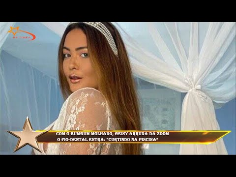 Com o bumbum molhado, Geisy Arruda dá zoom  o fio-dental entra: “Curtindo na piscina”