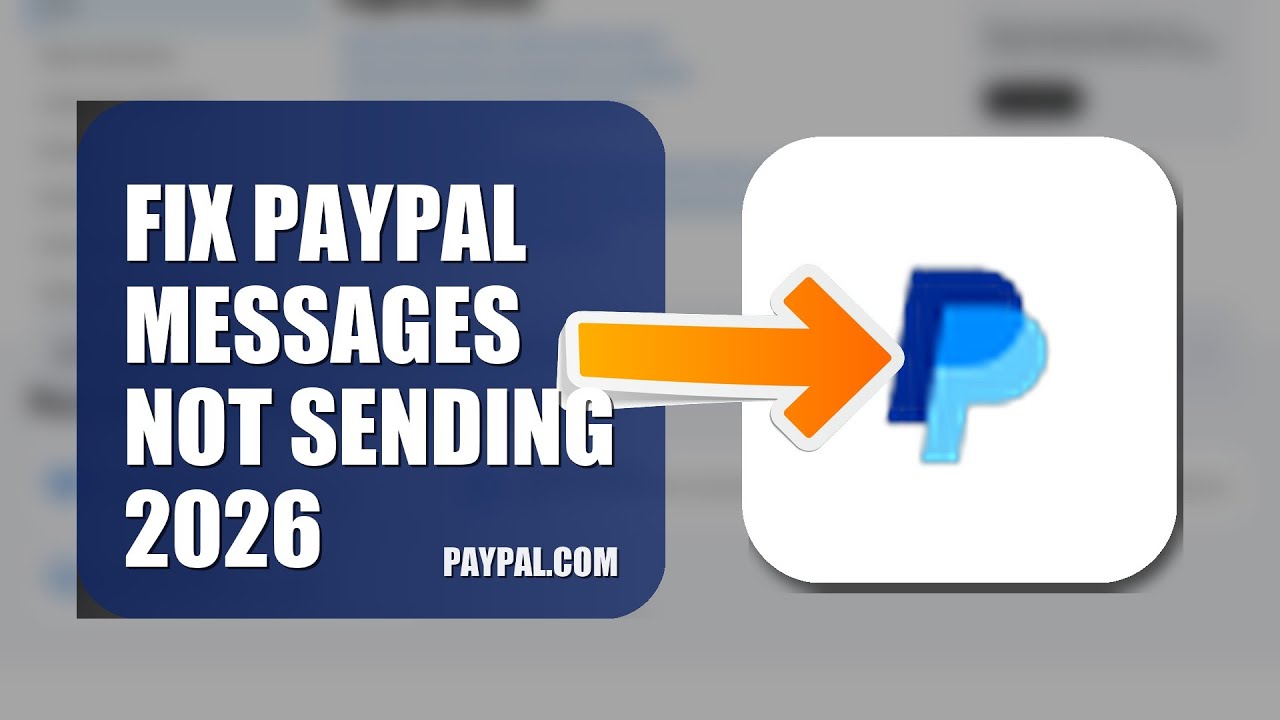 How To Fix PayPal Messages Not Sending 2026 - YouTube