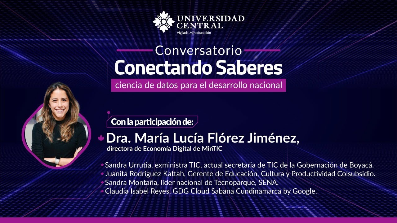 Conversatorio Conectando Saberes, ciencia de datos para el desarrollo nacional - YouTube