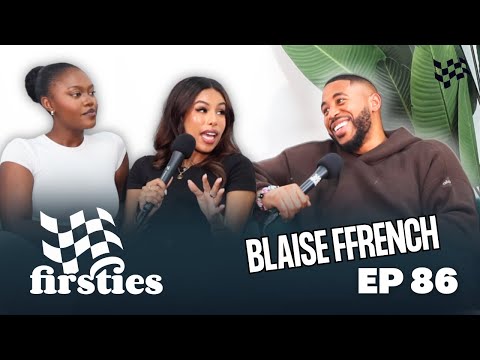 Blaise Ffrench on $5 Billion Dollar Deal & What City Has The Best/Worst Women | Firsties EP 86
