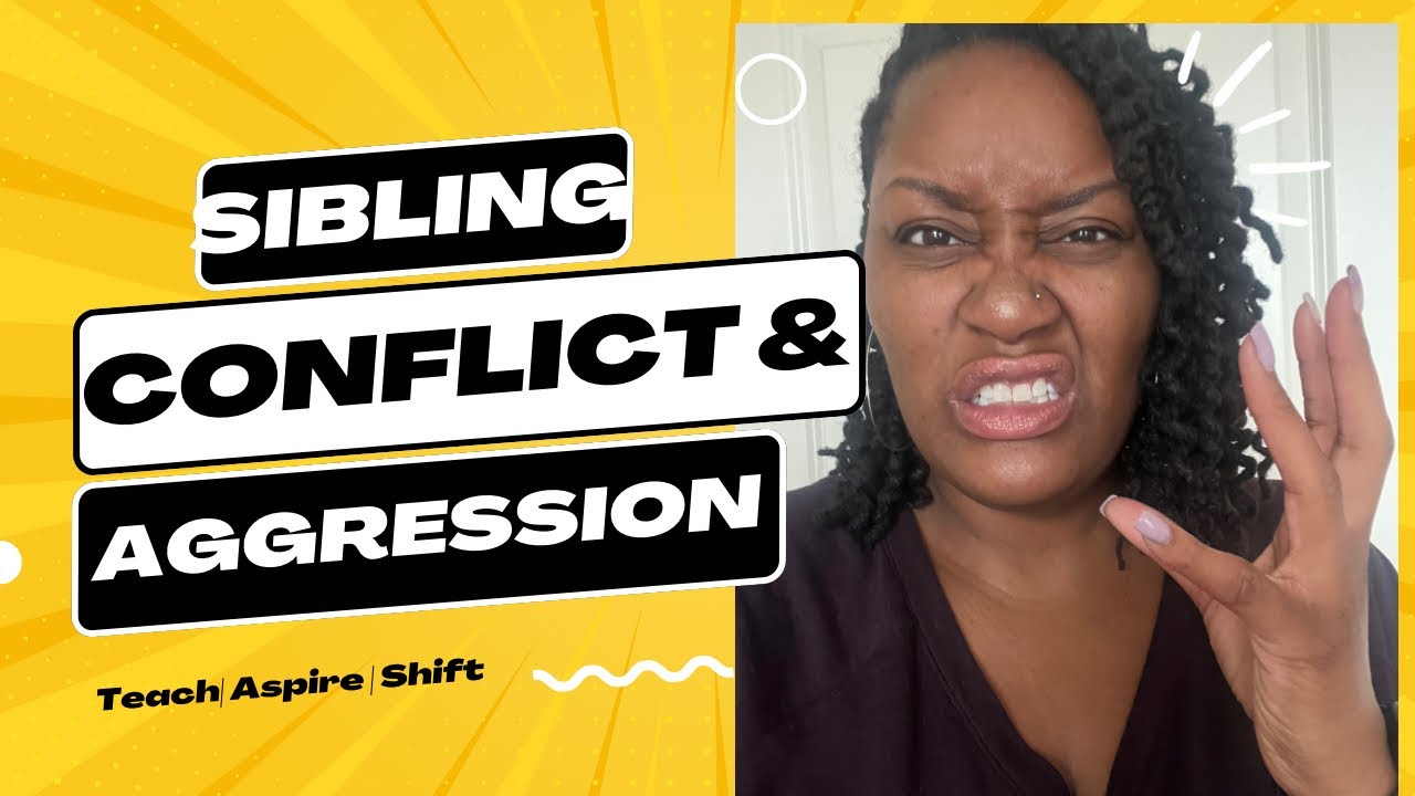 Why Sibling Aggression and Sibling Conflict Happens - YouTube
