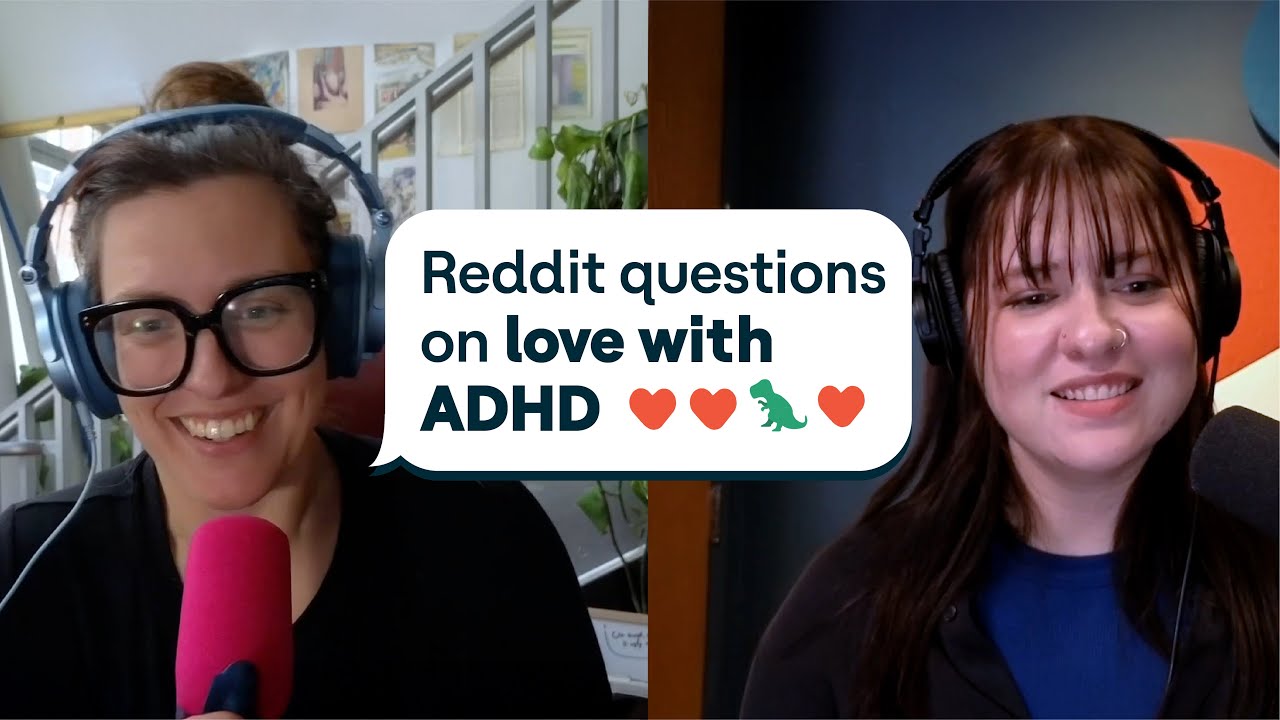 Reddit reactions: ADHD and romantic relationships! | Sorry, I Missed This - YouTube