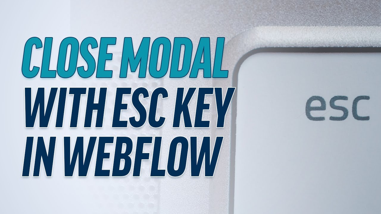 Close Pop-up Modal With ESC Key In Webflow - YouTube