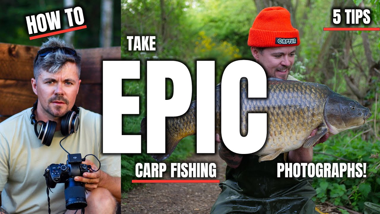 HOW to TAKE EPIC Carp fishing PHOTOGRAPHS!! - 5 CRUCIAL TIPS ...
