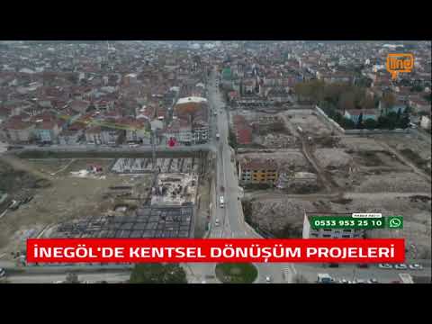 İNEGÖL'DE KENTSEL DÖNÜŞÜM PROJELERİ