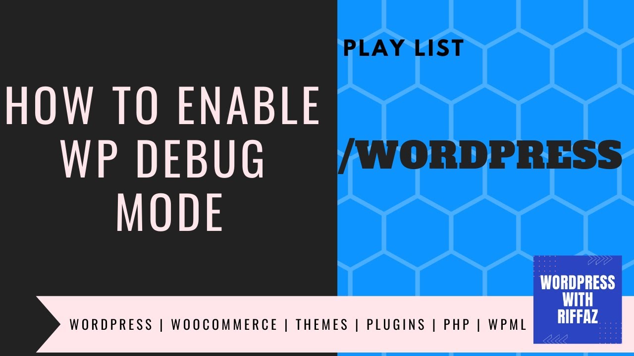How To Enable The Debug Mode In Wordpress Or How To Enable Wp Debug