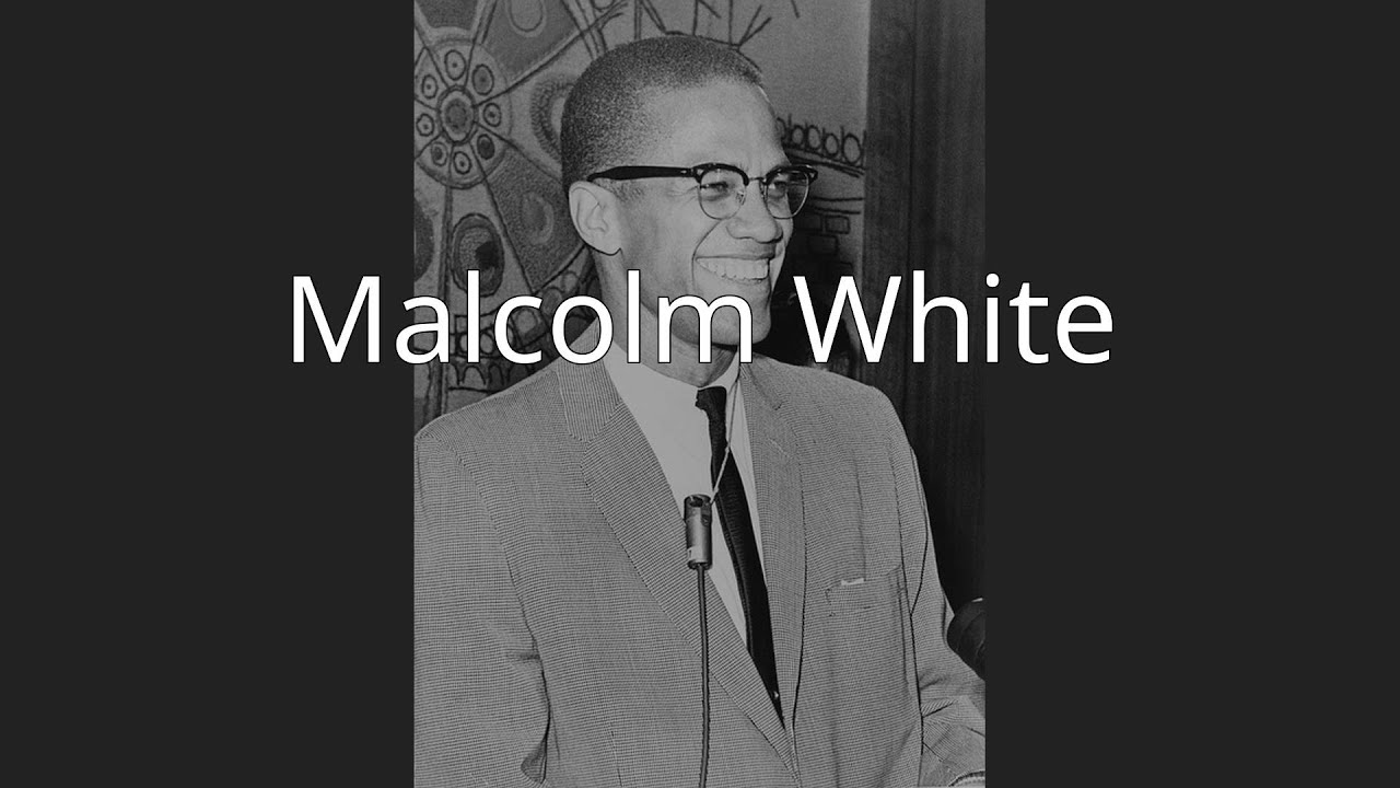 Malcolm White - YouTube