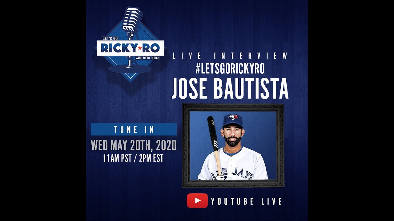 Let's Go Ricky Ro Podcast: Jose Bautista - YouTube