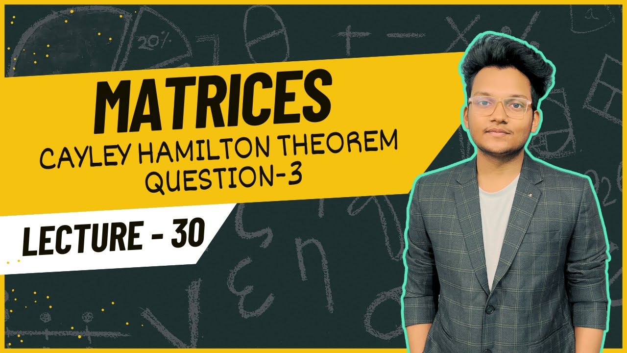 Cayley Hamilton Theorem | Matrix - YouTube