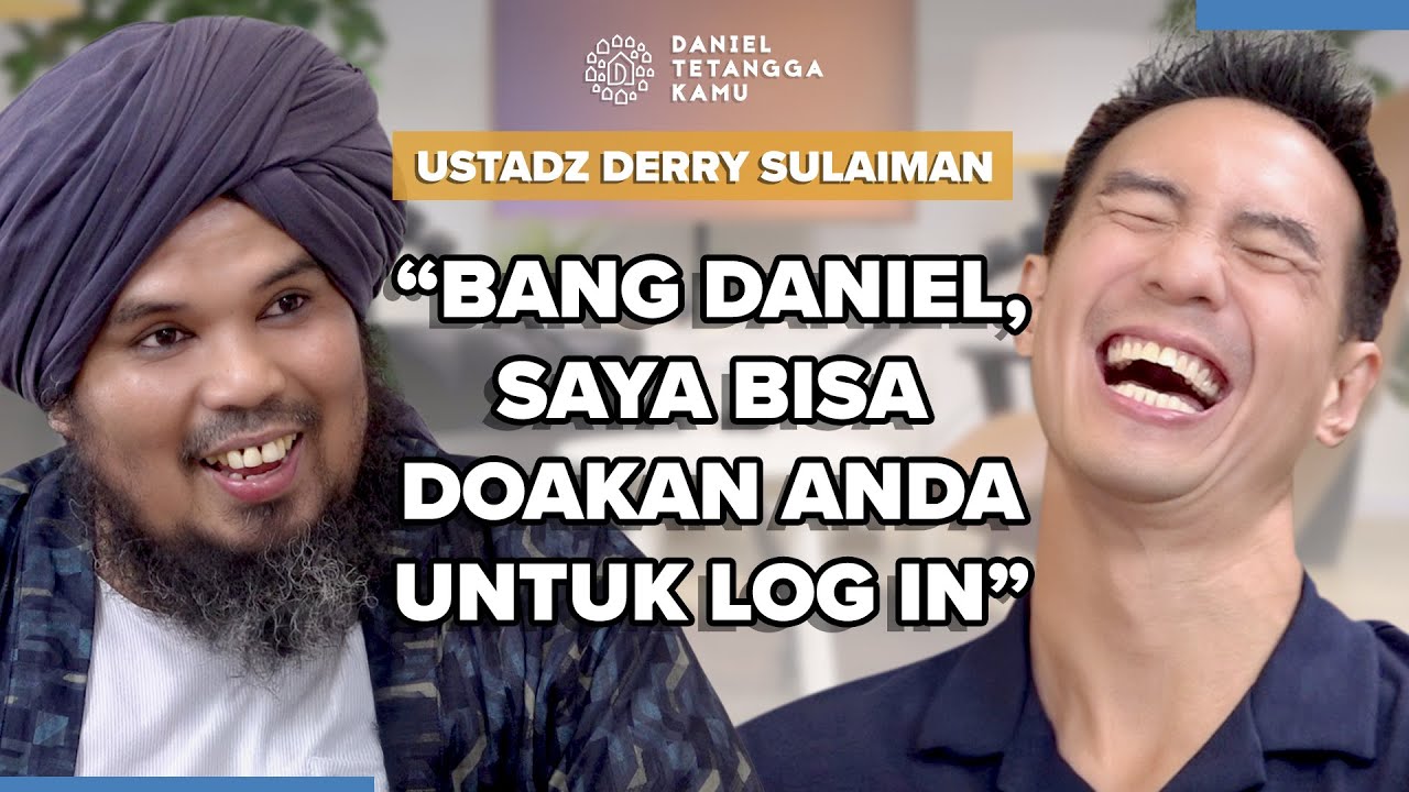 Ustadz Derry Sulaiman Klarifikasi!! "Semua Orang Mencari Saya untuk LOG IN" - Daniel Tetangga ...