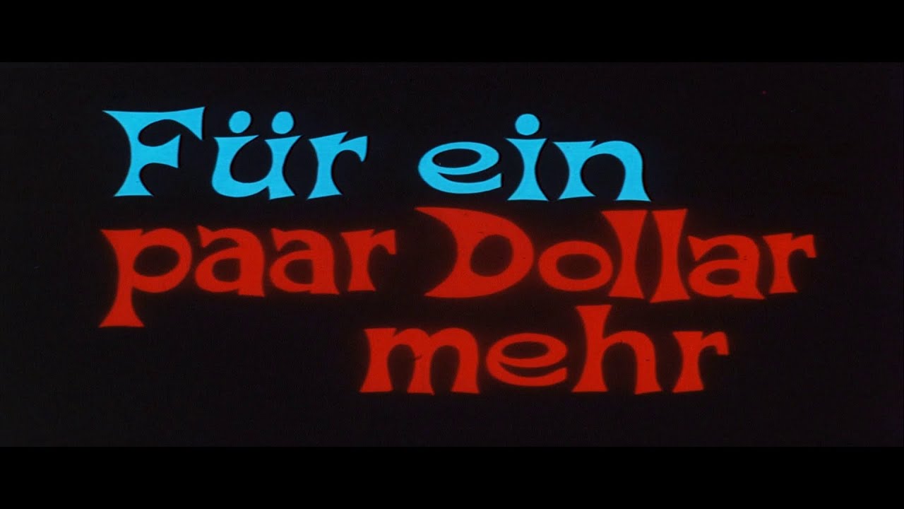 Für ein paar Dollar mehr (For a Few Dollars More) German trailer ...