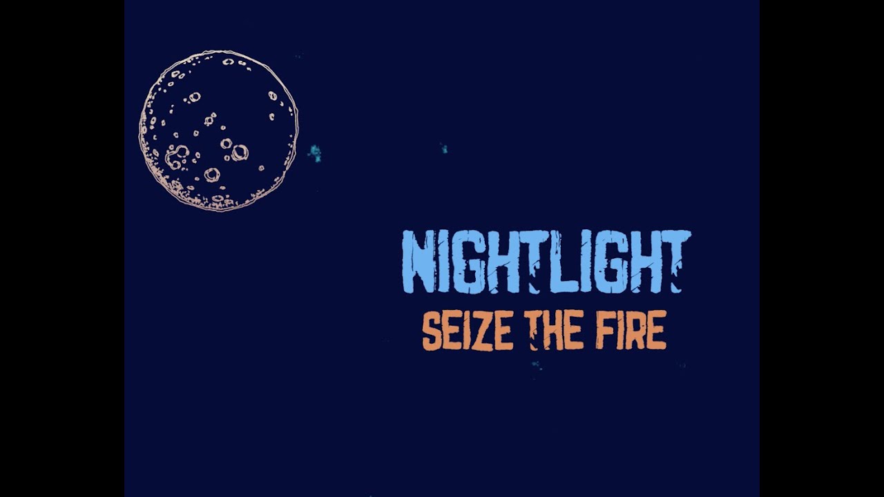 Nightlight (Lyric Video)- Seize The Fire - YouTube
