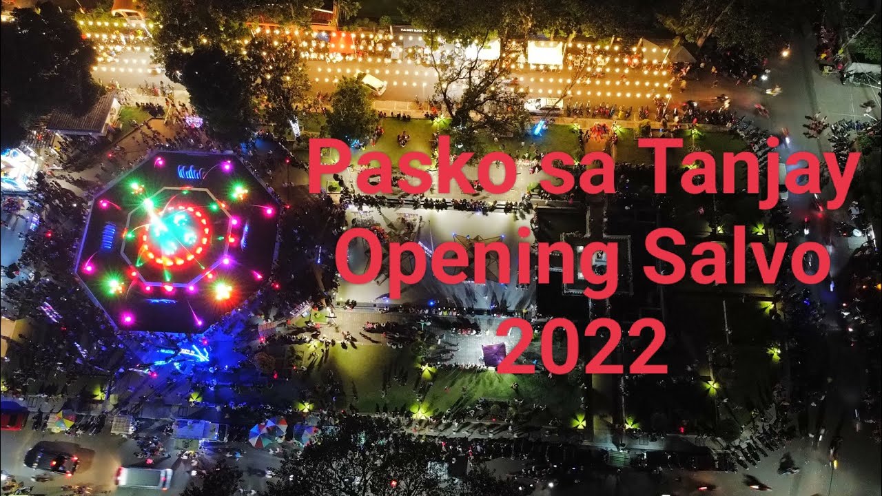Tanjay City Pasunding & Christmas Opening Salvo 2022 Aerial View - YouTube