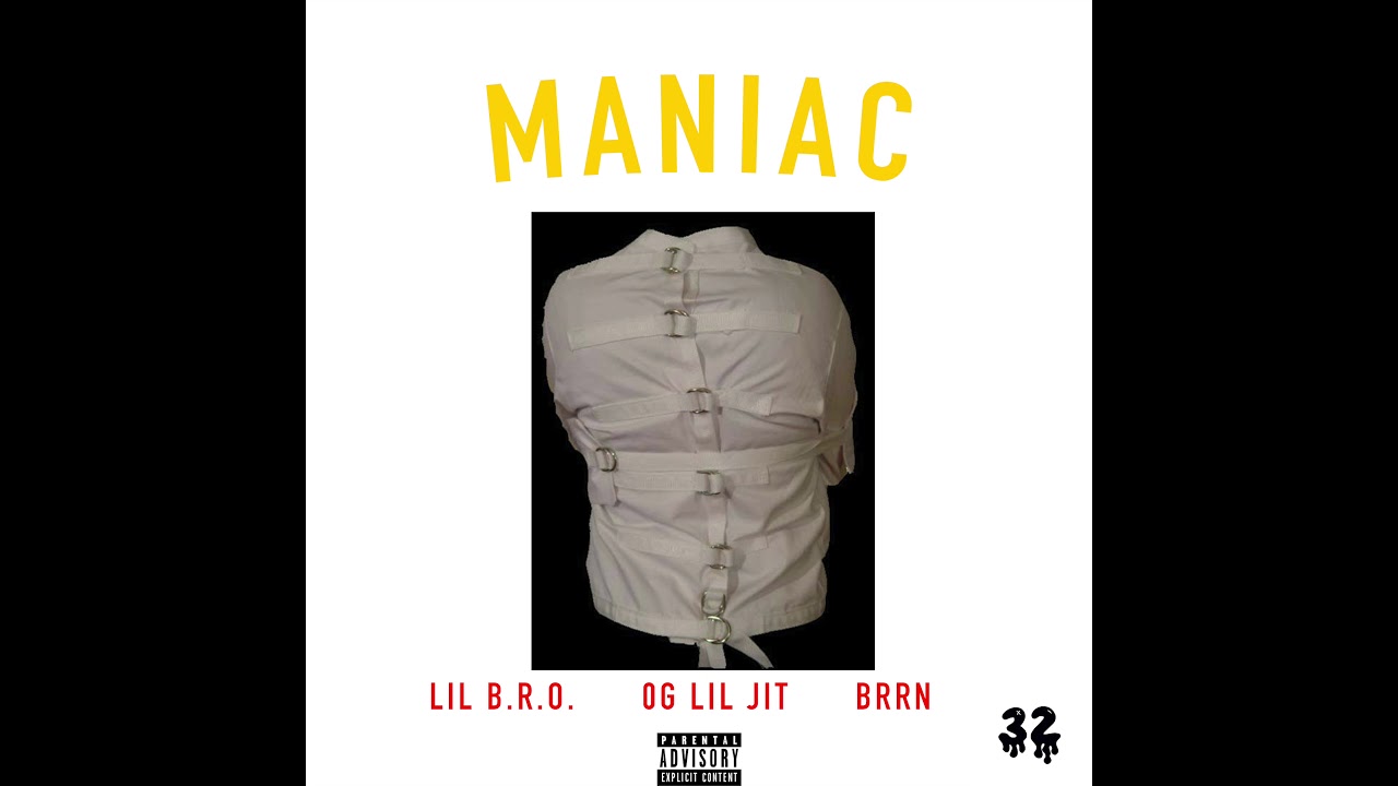 Lil B.R.O. & OG Lil Jit - Maniac ft. brrn (Official Audio) - YouTube