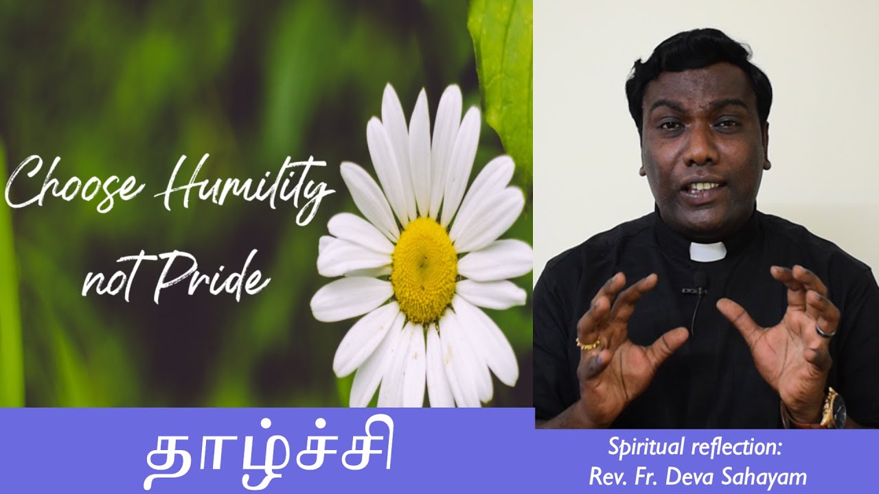 தாழ்ச்சி | Choose Humility - YouTube
