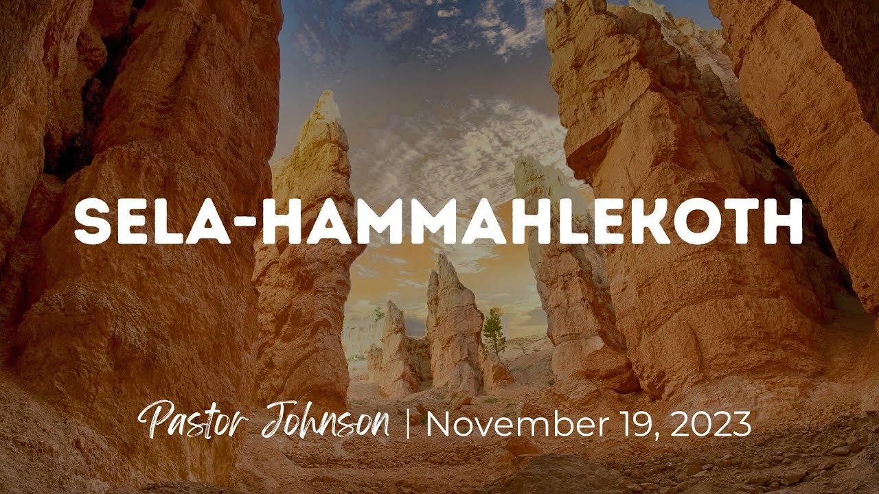 Sela-hammahlekoth | By Pastor Johnson - YouTube