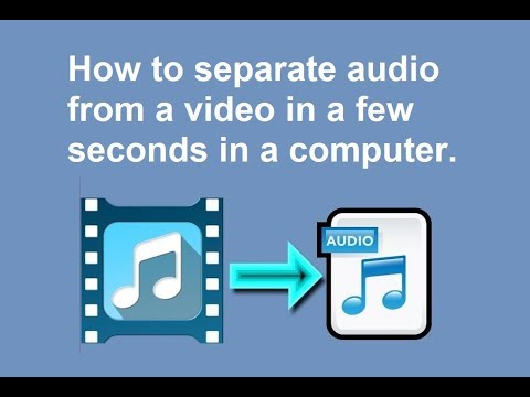 How to separate audio from a video in a few seconds in a computer - YouTube