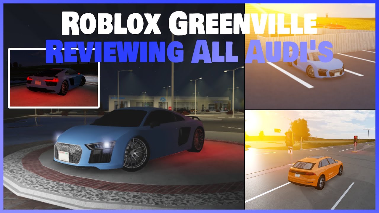 reviewing-all-audi-s-in-roblox-greenville-youtube
