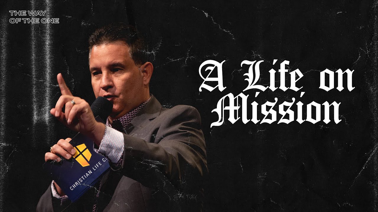 A Life On Mission | The Way Of The One: Pt. 2 | Pastor Tom Manning ...
