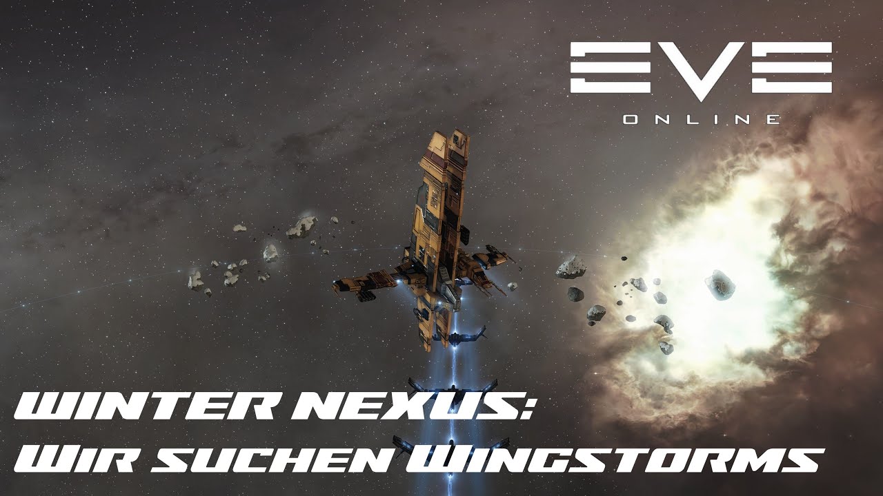 EVE ONLINE #084 🚀 WINTER NEXUS: Wingstrom-Suche #letsplay #deutsch # ...