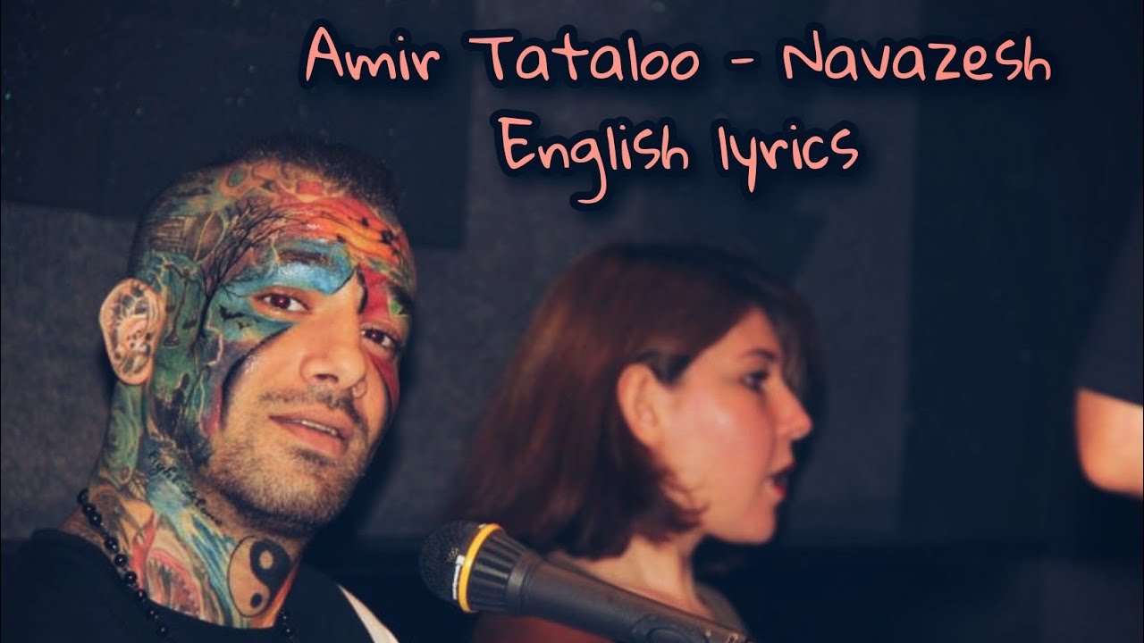 Amir Tataloo - Navazesh 1 ( Caress English lyrics) - YouTube