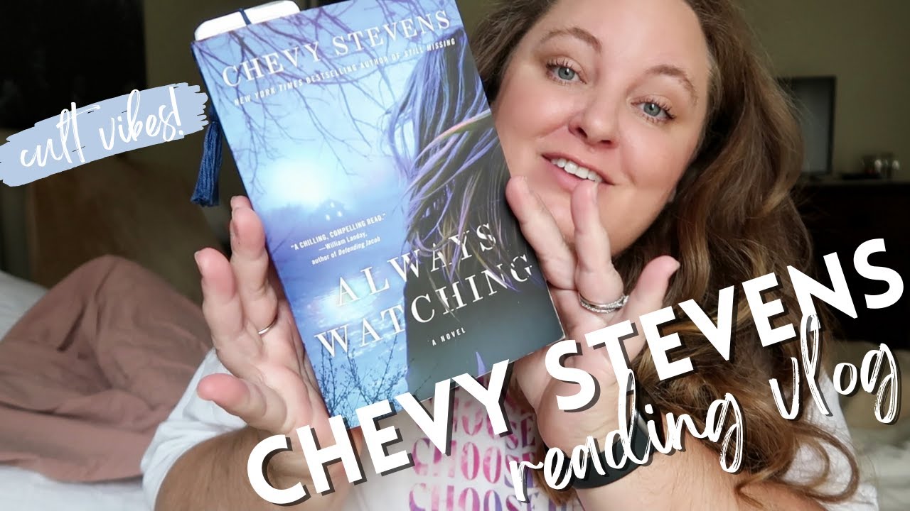 Always Watching by Chevy Stevens | READING VLOG - YouTube