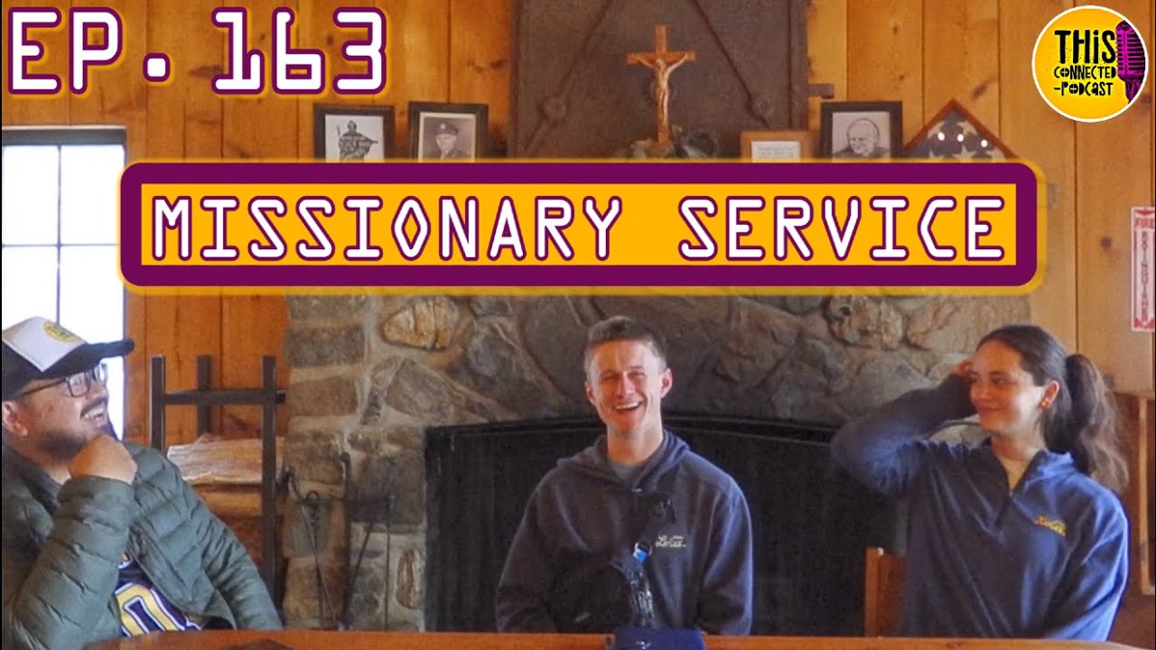 Episode 163: Missionary Service - A Tour of St. Edward's Retreat Center ...