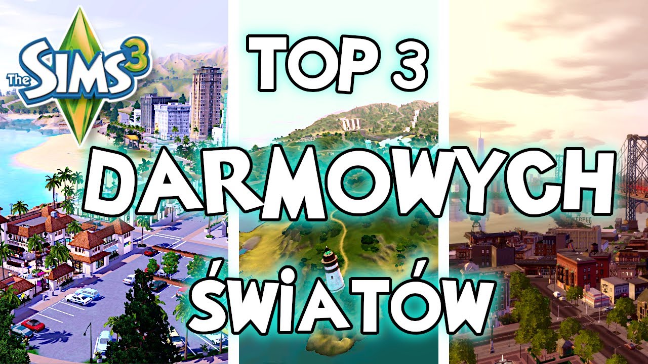 TOP 3 DARMOWYCH ŚWIATÓW do The Sims 3 - ZALUDNIONE - Mayfield Springs ...