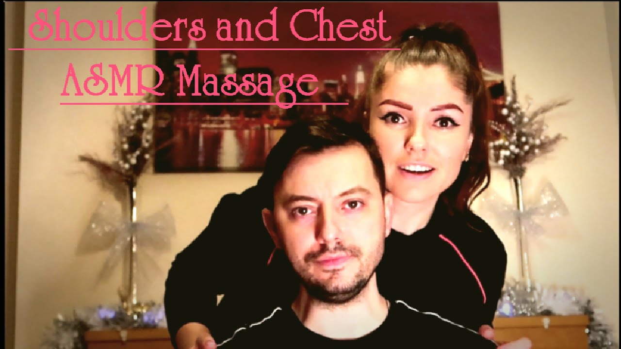ASMR| Shoulders & Chest Massage #asmr #relaxation #massage - YouTube