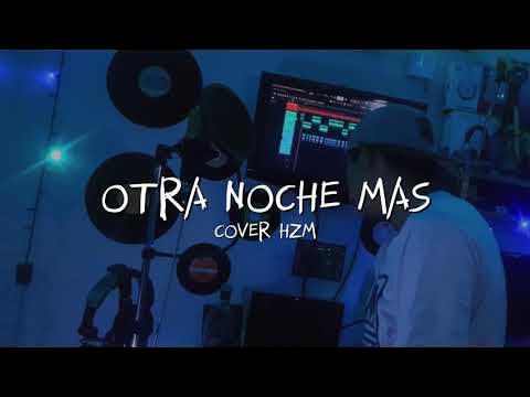 OTRA NOCHE MÁS - HERIZAM (Video Official) | COVER HZM | 2023 - YouTube