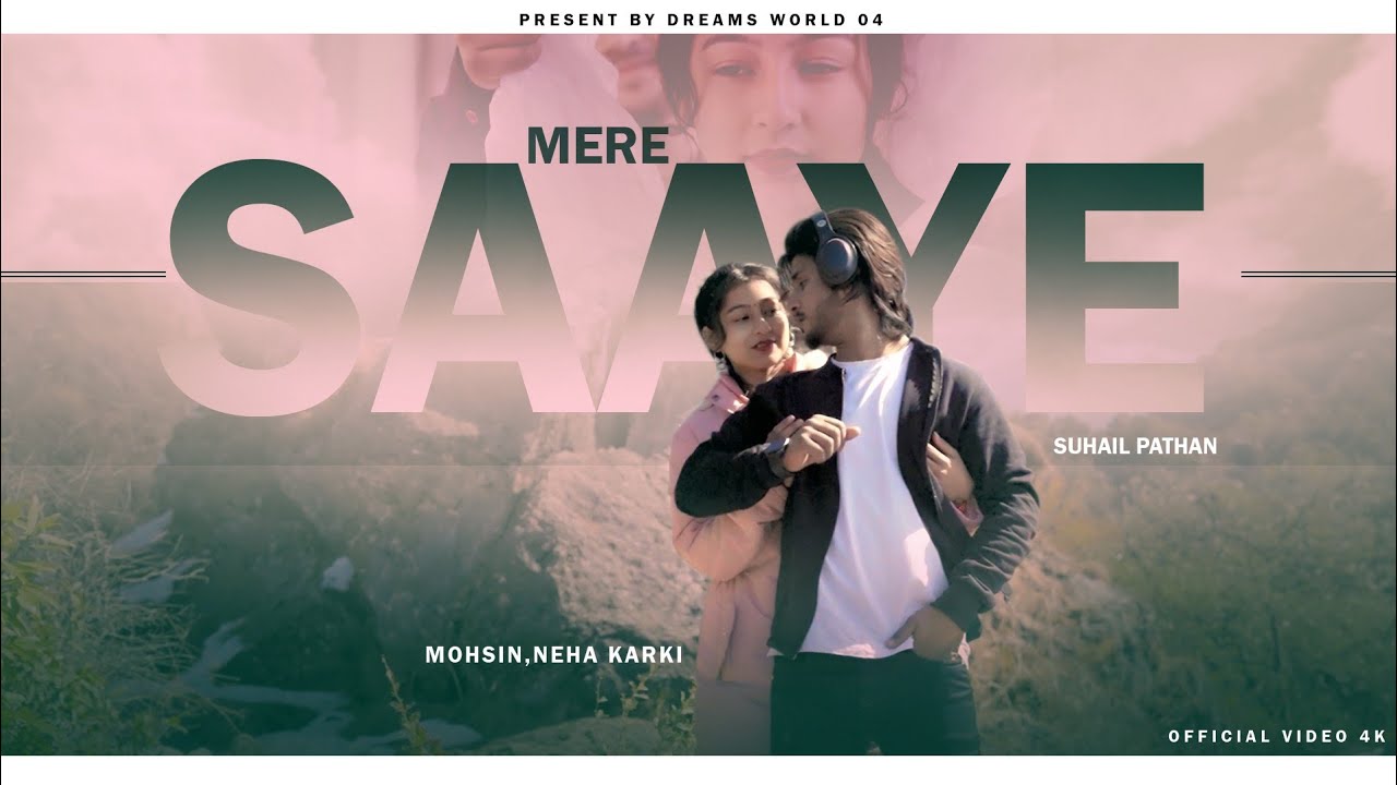 Mere Saaye Official Song | Suhail Pathaan | Mohsin Farooqi & Neha Karki ...